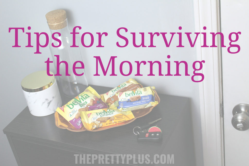 Tips for Surviving the Morning - The Pretty Plus